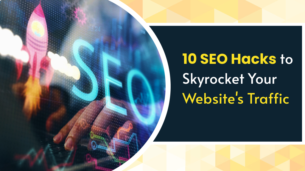 Top 10 SEO Hacks to Skyrocket Your Website’s Traffic Overnight - Pepytechnologies